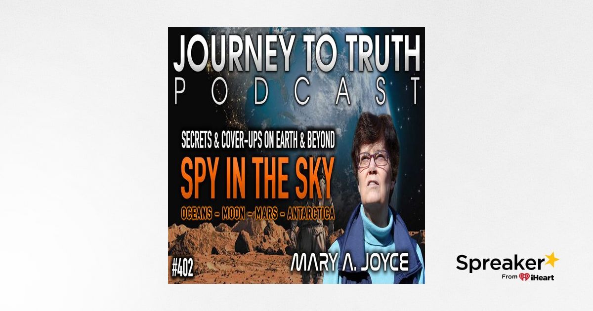 EP 402 | Mary A. Joyce | Secrets & Cover-Ups On Earth & Beyond | OCEANS ...