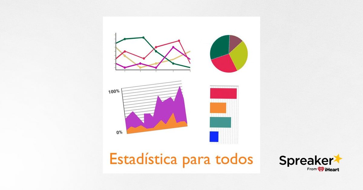 Ep 1 - Importancia y Tipos de Estadística