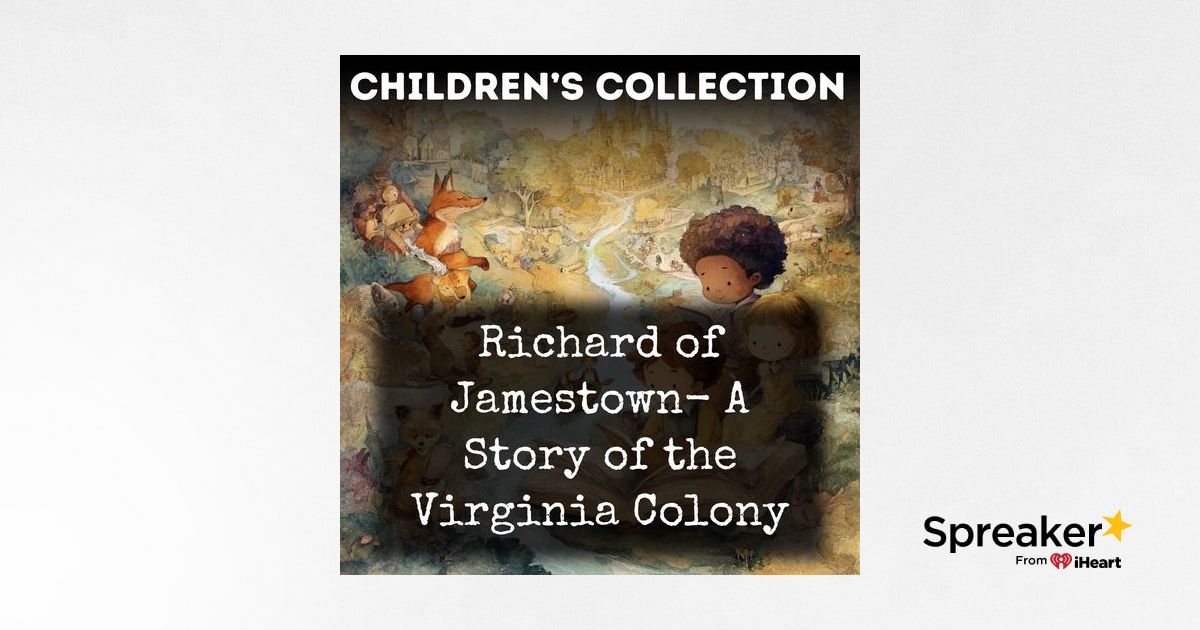 Richard of Jamestown- A Story of the Virginia Colony
