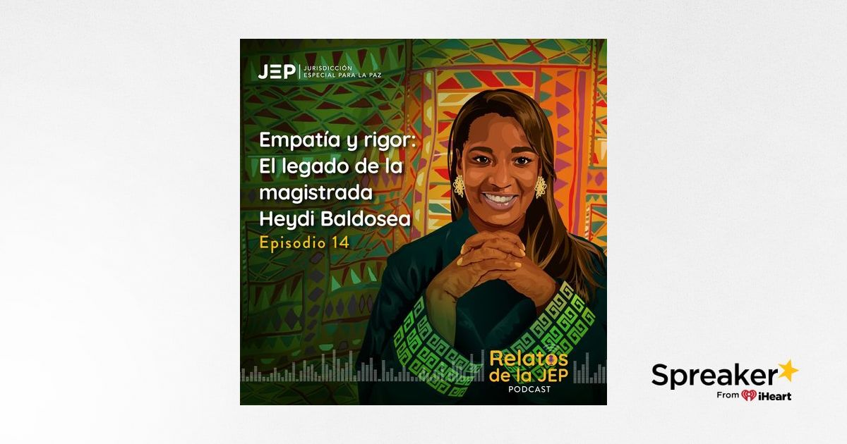 Empatía y rigor: El legado de la magistrada Heydi Baldosea