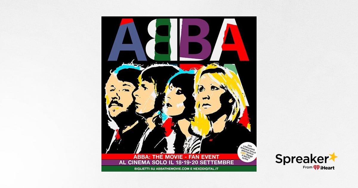 Abba. Ricordiamo la band svedese in occasione dell'uscita del film, del ...