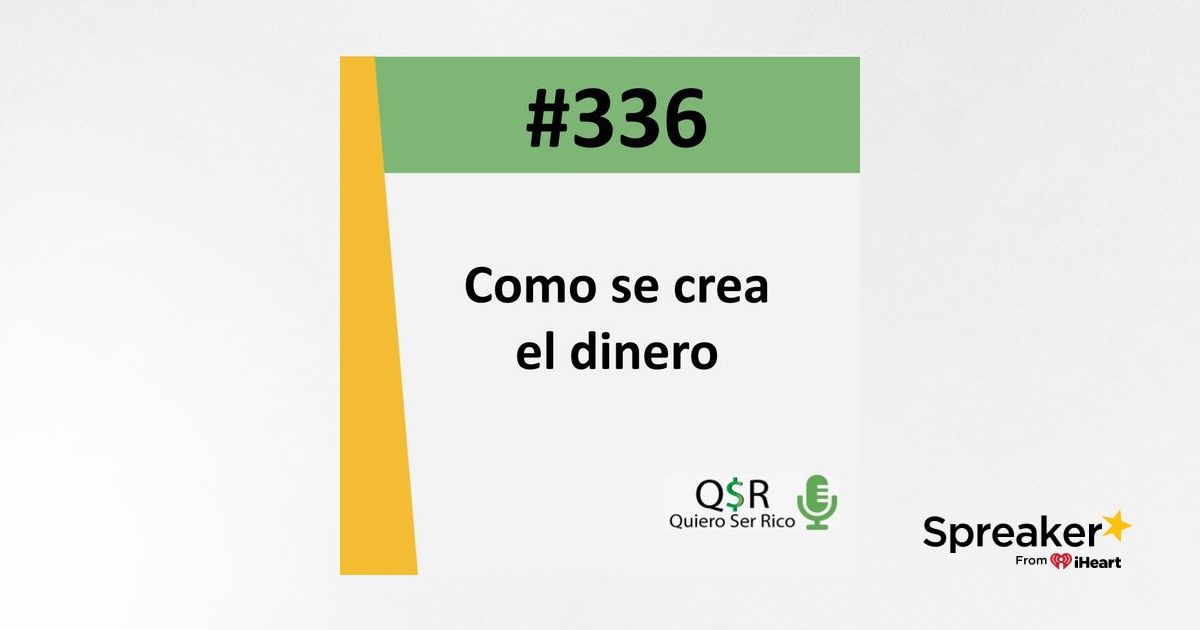 🤑 336. Como se crea el dinero