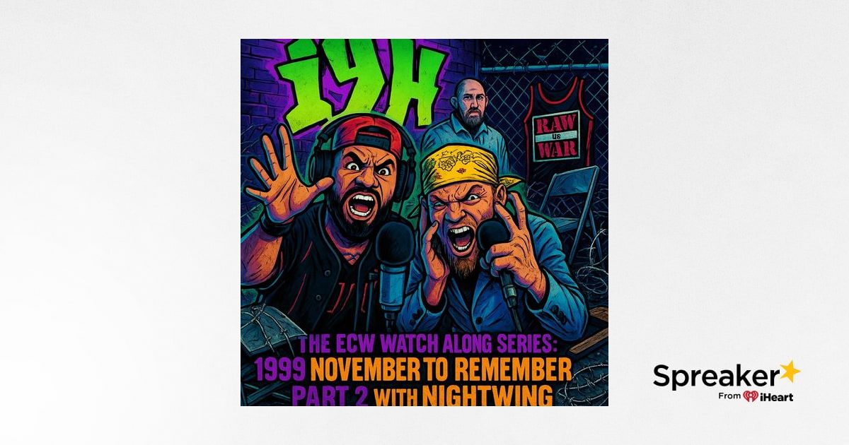 ECW Watch Along Series 1999 November to Remember PPV Part 2 w/ Guest ...