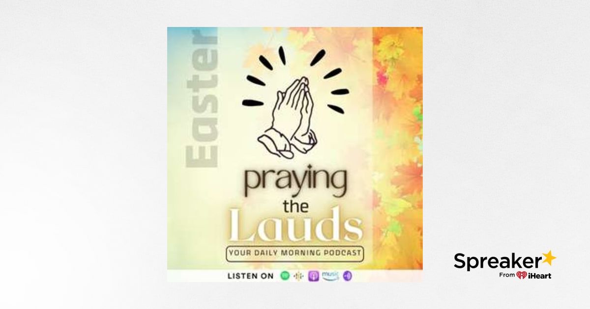 Morning Prayer -FRIDAY, 25 April 2025 | Octave of Easter