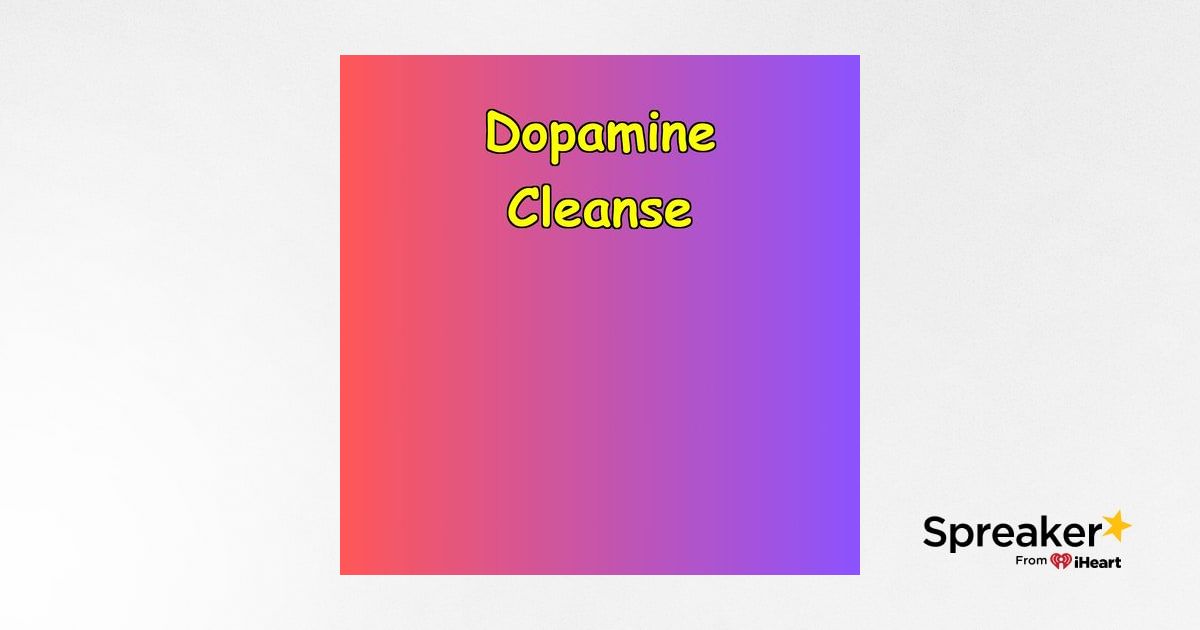 Master Self-Reflection for Personal Growth - Dopamine Cleanse