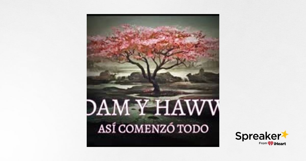La Historia de Adam Y Hawwa (Adán Y Éva) - Así Comenzó Todo!