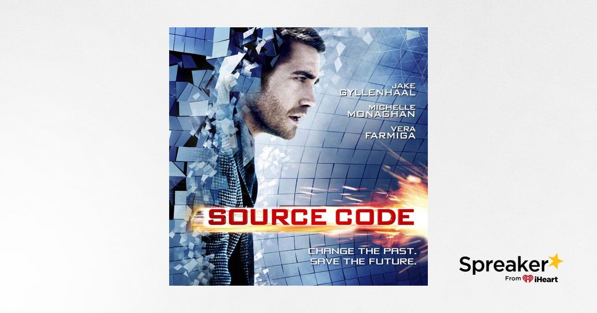 Premiere - Weekly Online Movie Gathering - Movie "Source Code" with ...