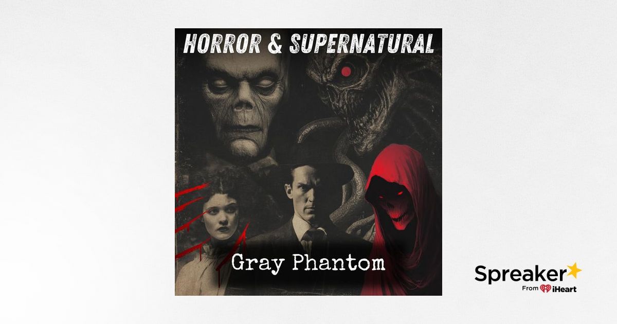 20 - Gray Phantom by Herman Landon