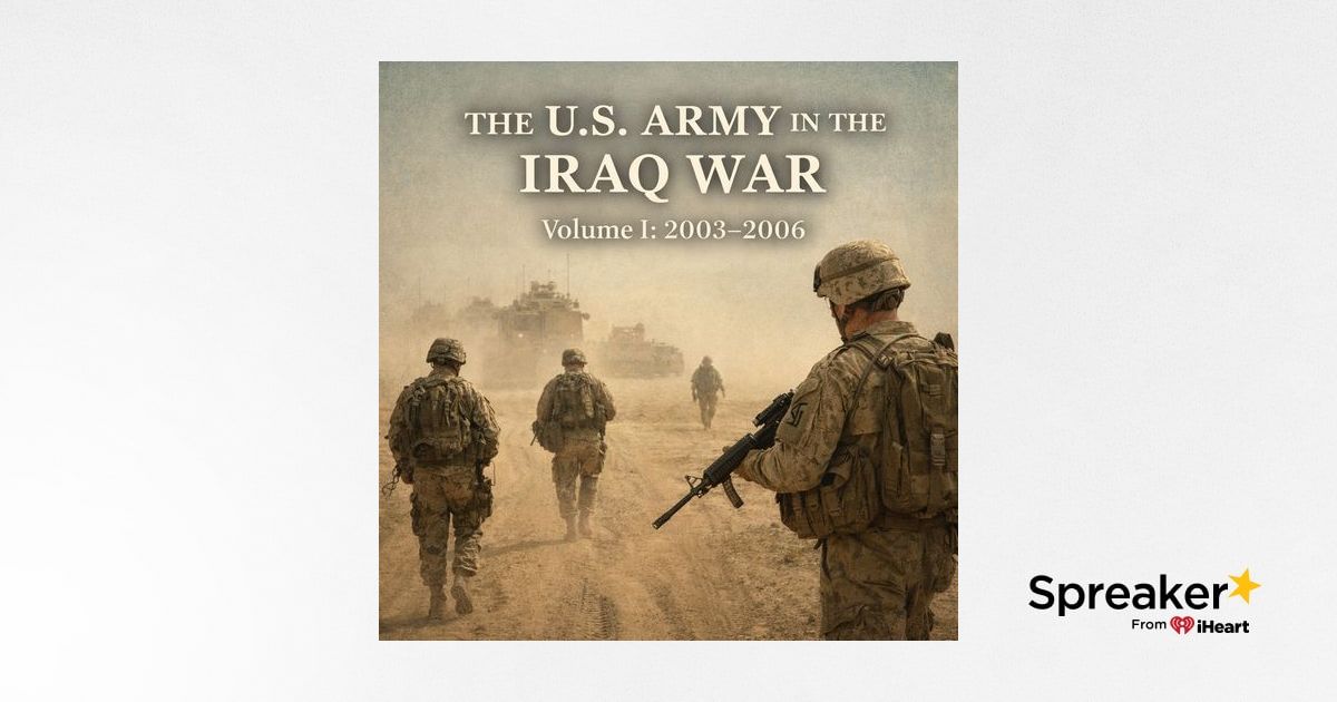 The U.S. Army in the Iraq War, Vol. 1 (2003–2006) – Strategy, Combat ...
