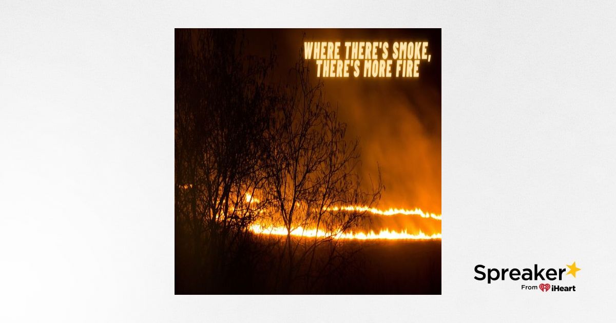 Ep. #400: Where There’s Smoke, There’s More Fire w/ Deborah Tavares