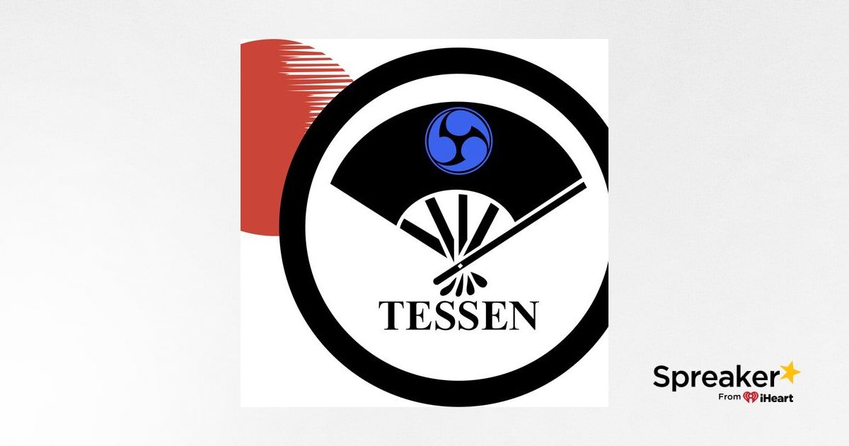 Tessen Explainer Series