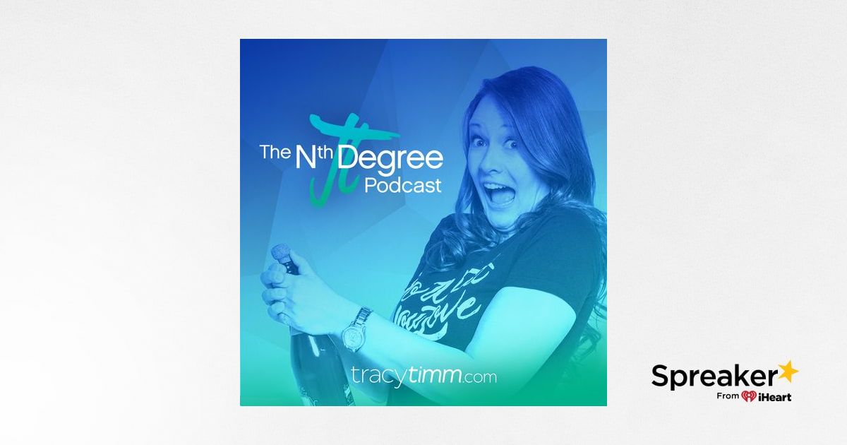 The Nth Degree Podcast with Tracy Timm