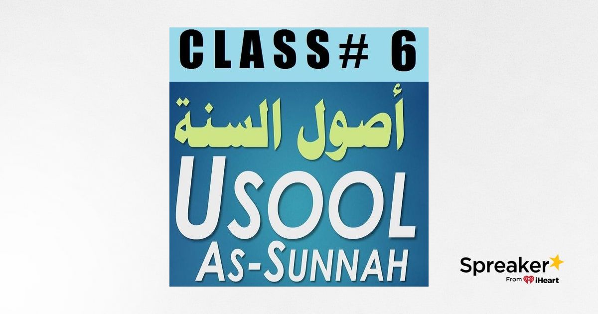 Usool as-Sunnah of Imaam Ahmad - Part 6