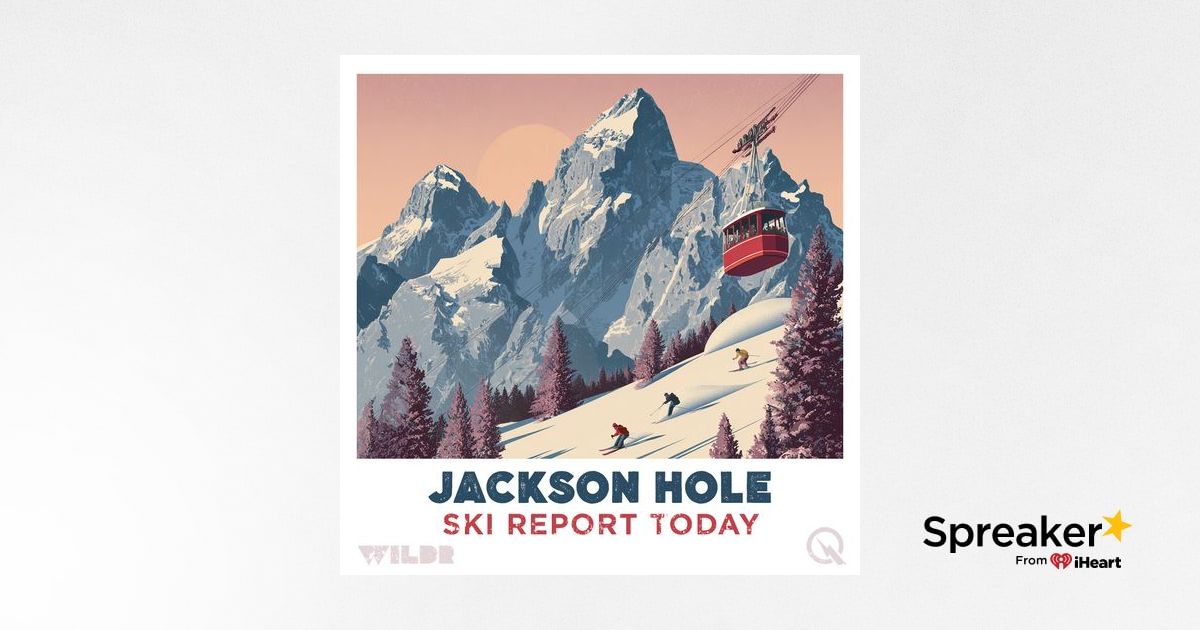 Jackson Hole's Early-Season Shredding: 60 Years of Teton Turns and Epic ...
