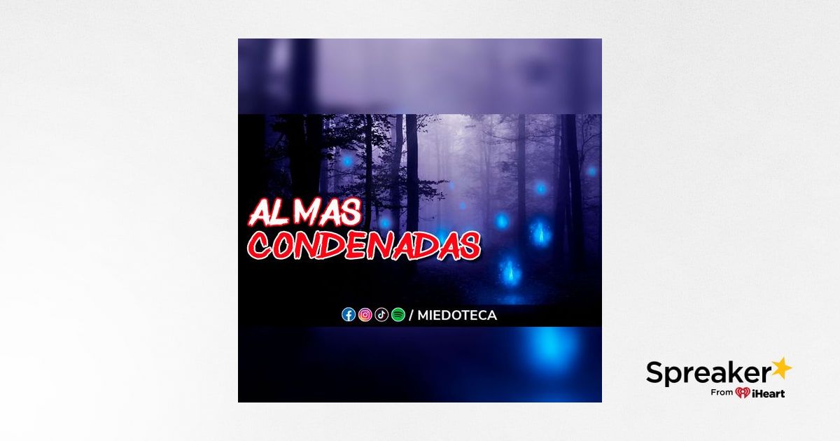 Leyenda de la Luz mala - Almas condenadas