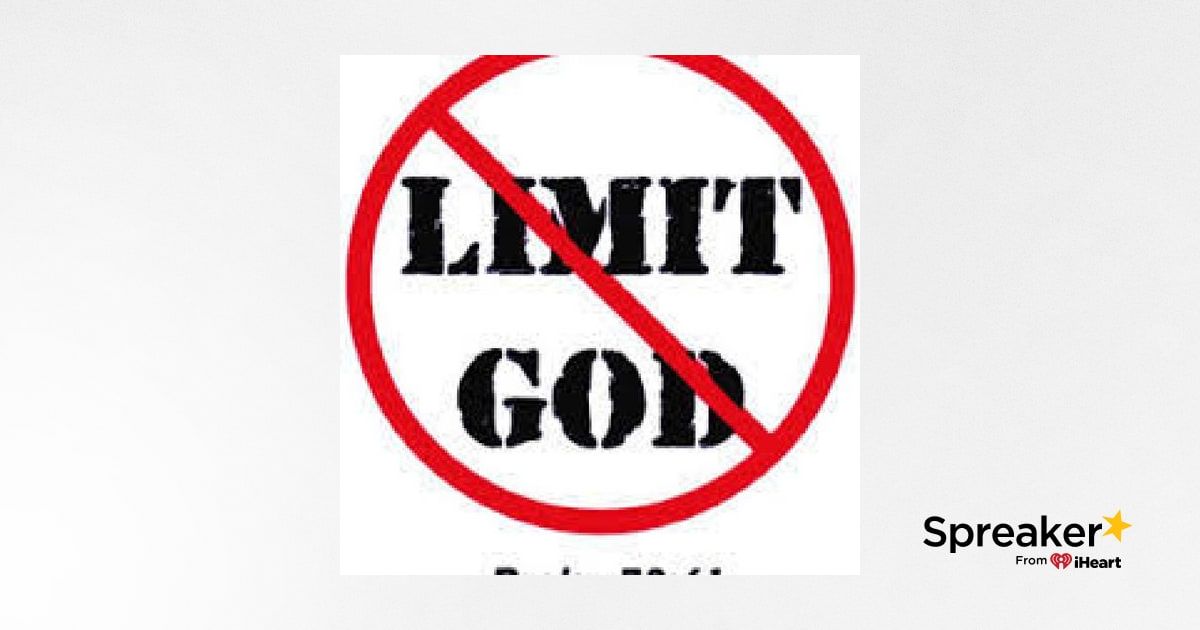 Stop Limiting God 4