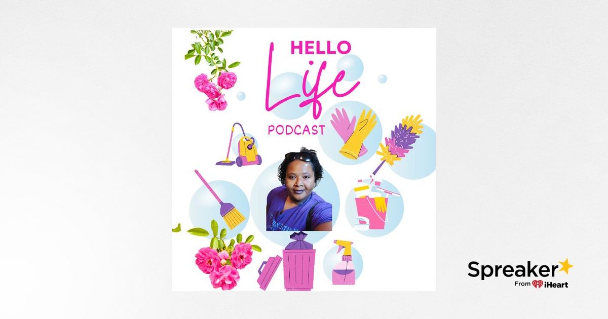 Hello Life Cleaning Podcast