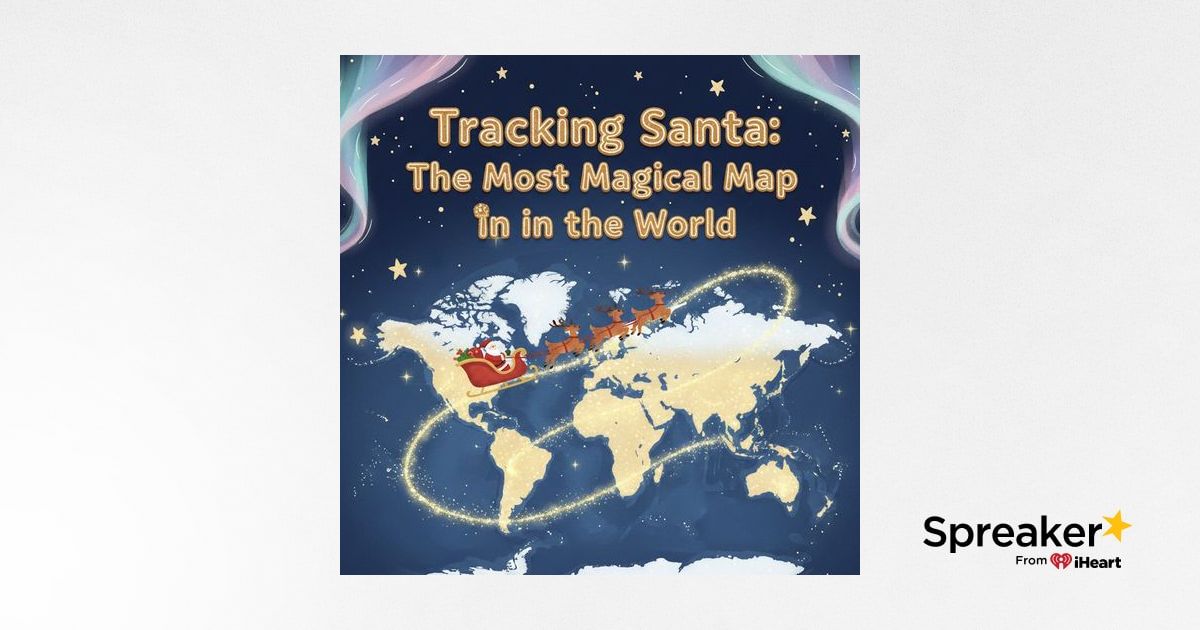 Tracking Santa - The Most Magical Map in the World