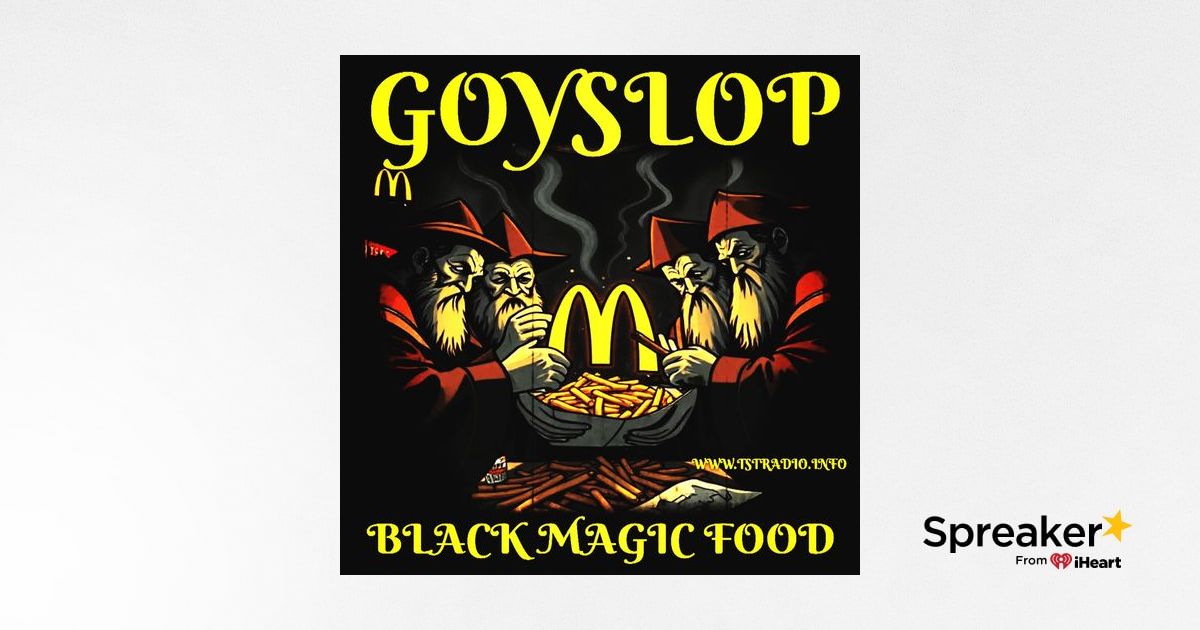 Goyslop Black Magic Food W Mike D 1 31 25
