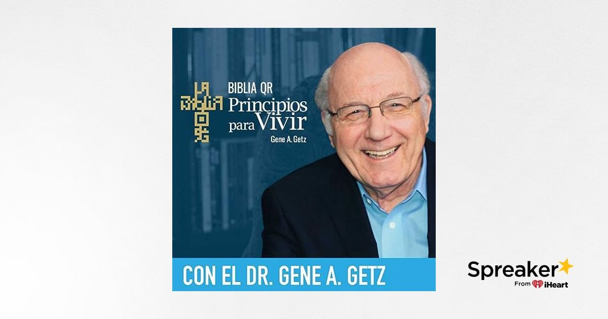 Principos para Vivir con Dr. Gene Getz