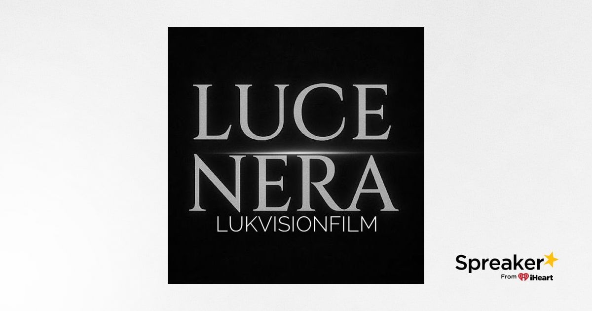 Luce nera podcast