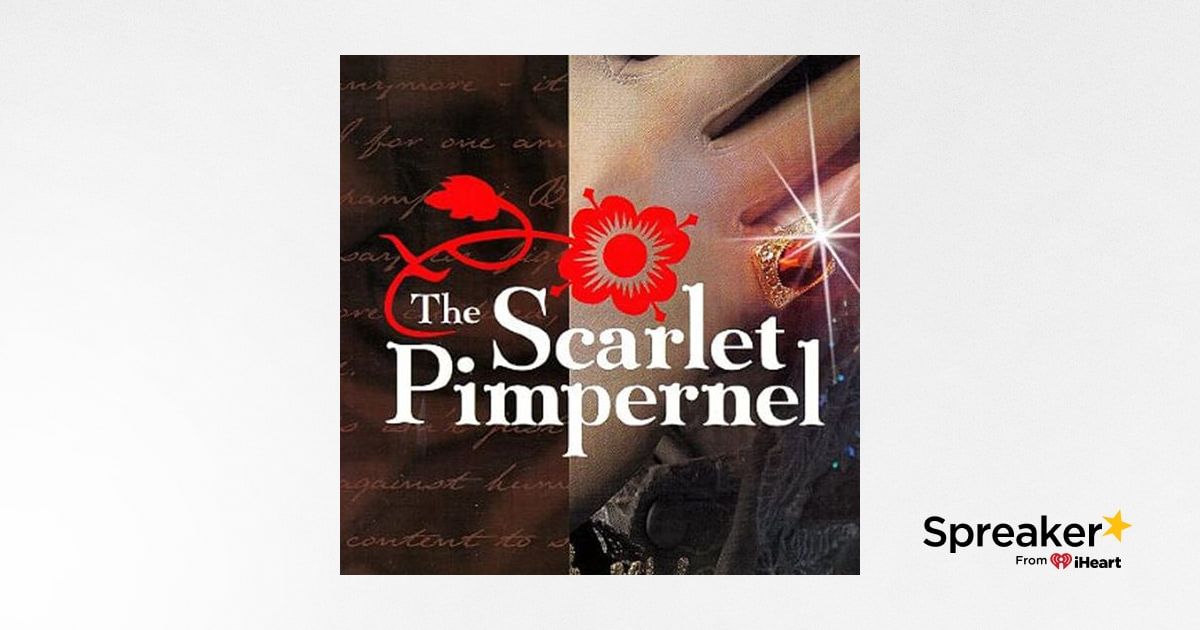 The Scarlet Pimpernel by Baroness Emma Orczy.