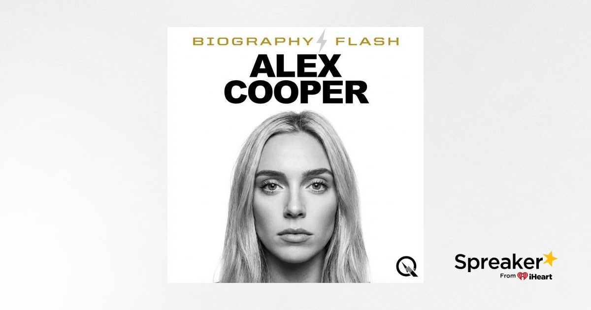 Biography Flash: Alex Cooper Drops Bombshell Abuse Claims Against BU ...