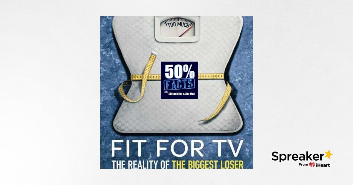 Fit for TV: The Reality of the Biggest Loser | 50% Facts Review