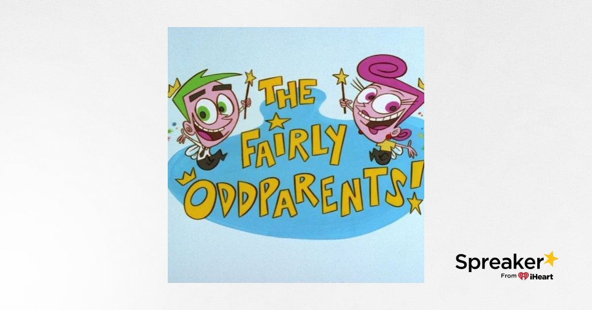 Introduction Fairly OddParents: Fairly OddPodcast from Nickelodeon