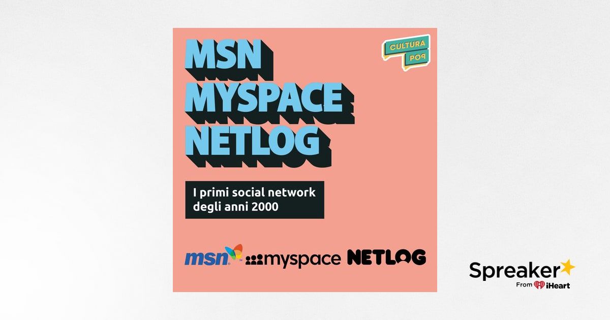 6. MSN, Myspace, Netlog - I primi social network degli anni 2000