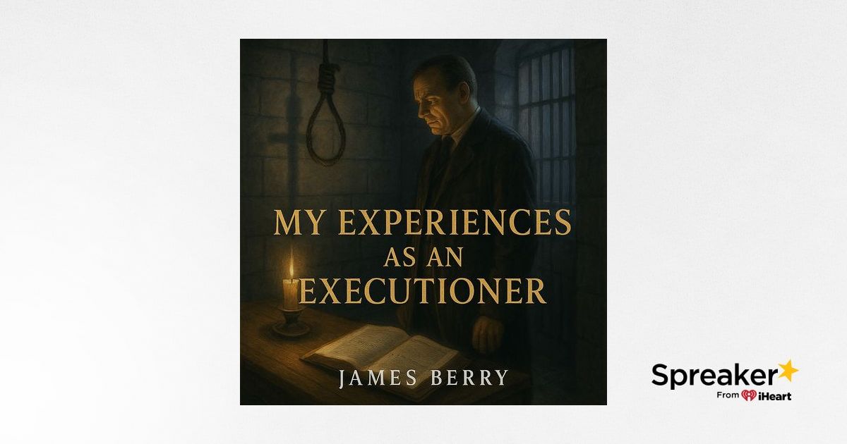 My Experiences as an Executioner — James Berry’s Chilling Confession ...