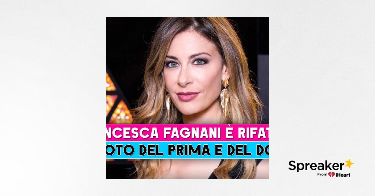 Francesca Fagnani È Rifatta? Le Foto Del Prima E Del Dopo!