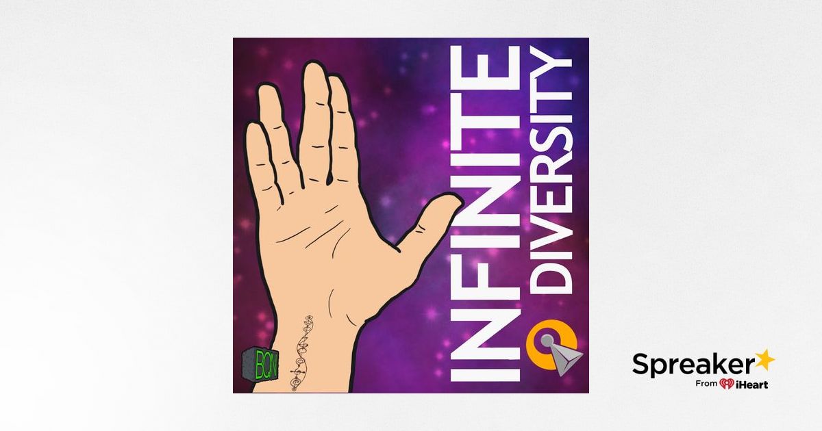 Infinite Diversity: A Star Trek Universe Podcast