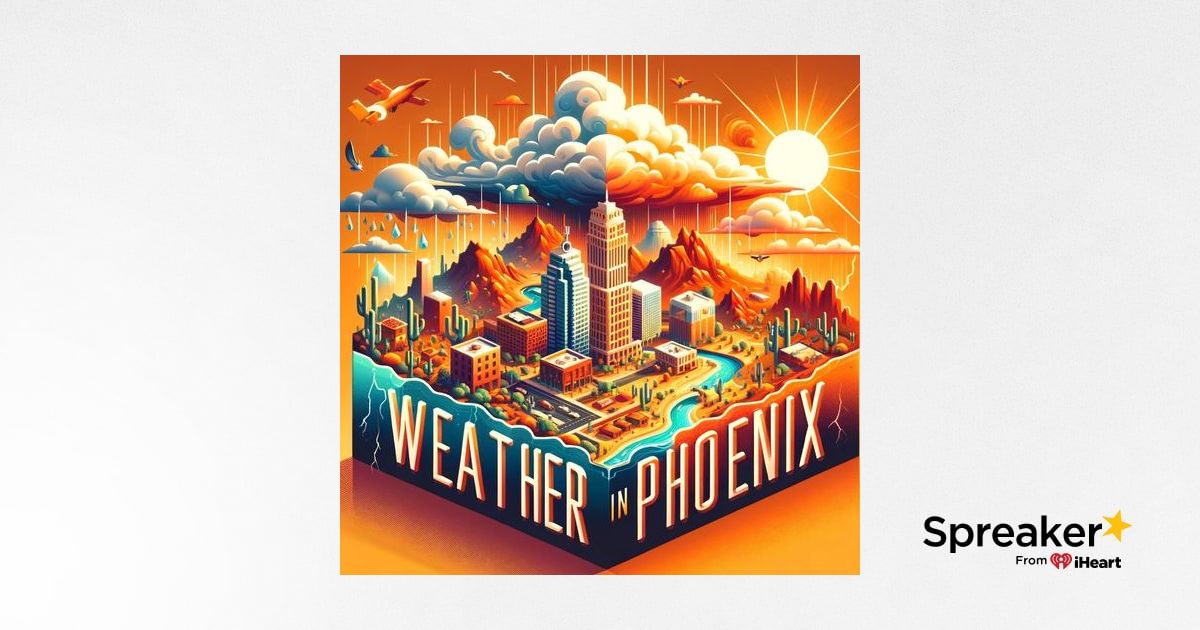 Today's Weather in Phoenix 08/28/25: Scorching Heat Wave Hits Valley ...