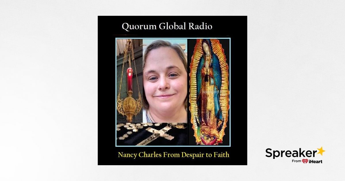 QUORUM RADIO: Nancy Charles From LGBTQ and the Brink to Suicide to Faith