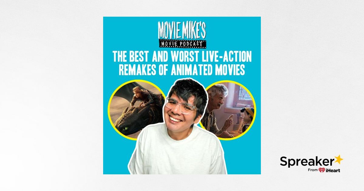 MOVIE MIKE: The Best and Worst Live-Action Remakes of Animated Movies ...