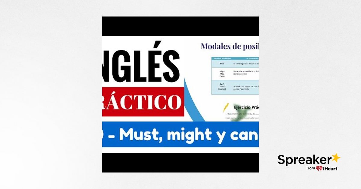 Modales de posibilidad “must be”, “might be” y “can’t be” Explicación ...