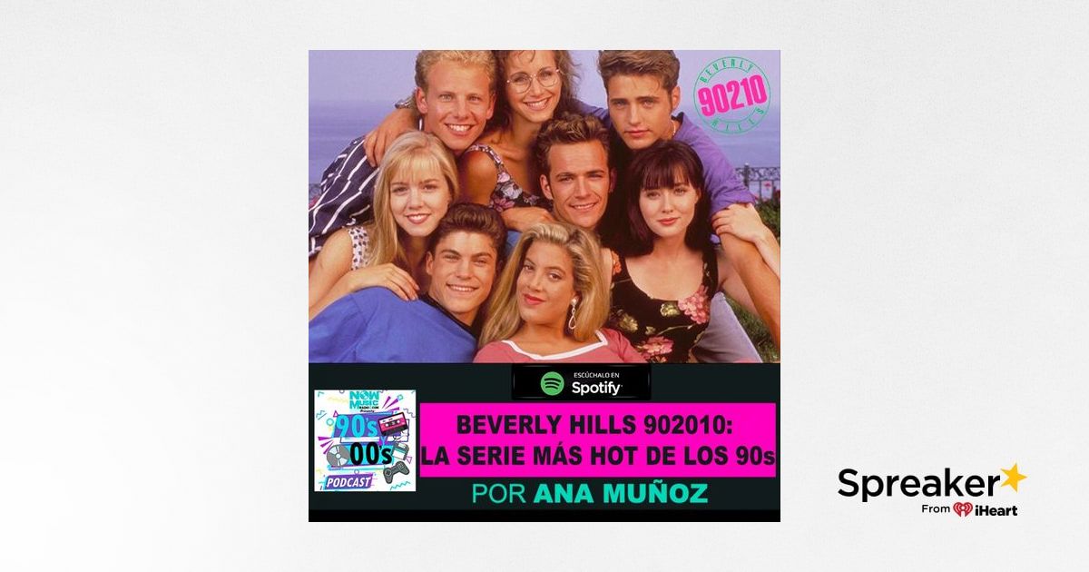 Beverly Hits 902010: La serie más hot de los 90s