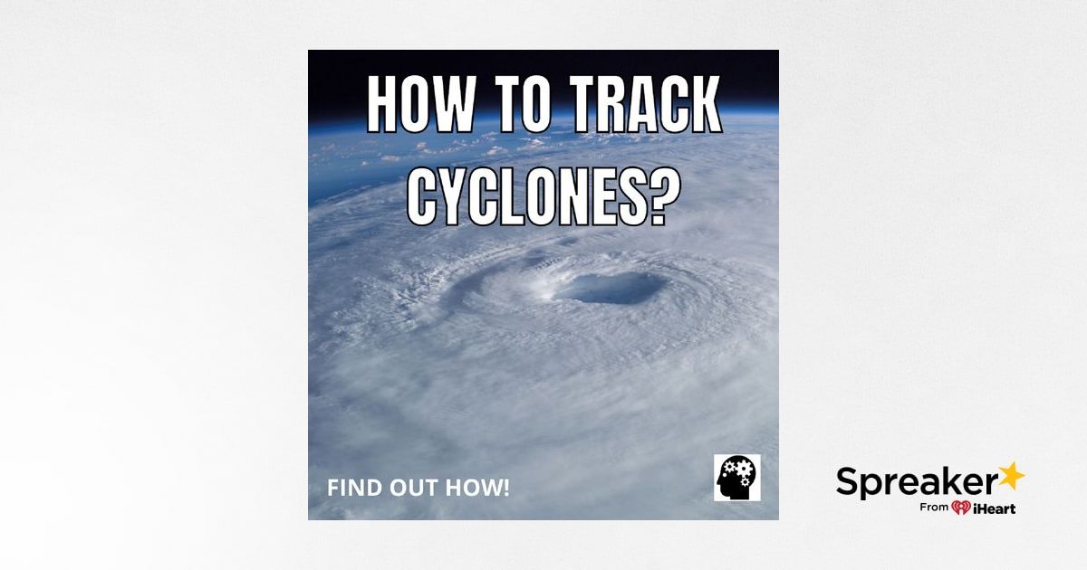 How To Track Cyclones?
