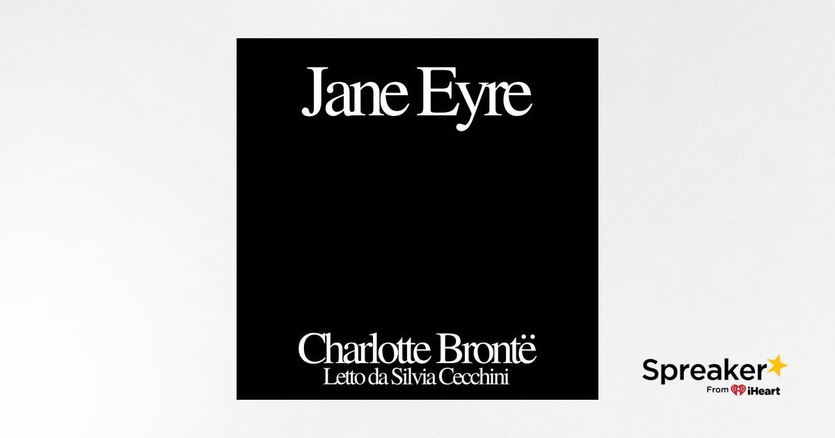 Charlotte Brontë - Jane Eyre - Audiolibro - Silvia Cecchini