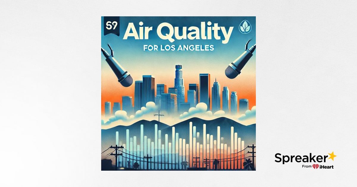 LA Air Quality Sees Highs and Lows in 2025, Wildfire Smoke and Industry ...
