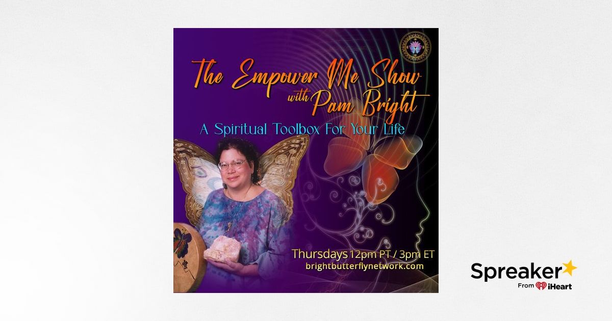 Channeled Messages, Healing, and Spiritual Guidance with Pam Bright