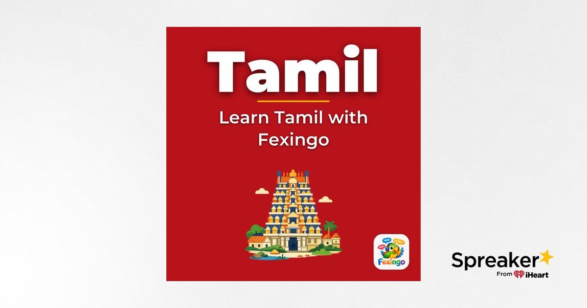 Saying Goodbye in Tamil - Learn Tamil with Fexingo