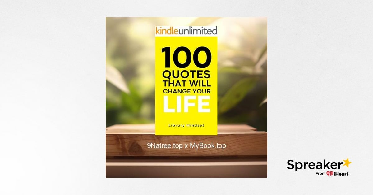 [Review] 100 Quotes That Will Change Your life (Library Mindset) Summarized