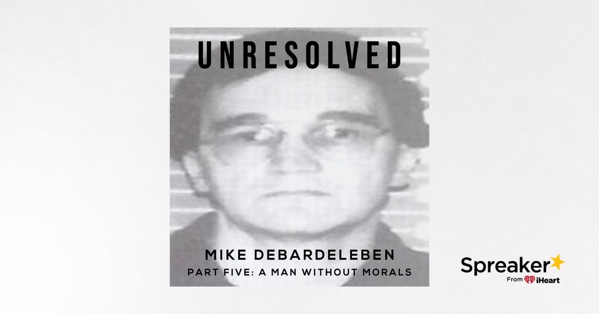 Mike DeBardeleben (Part Six: A Man Without Morals)