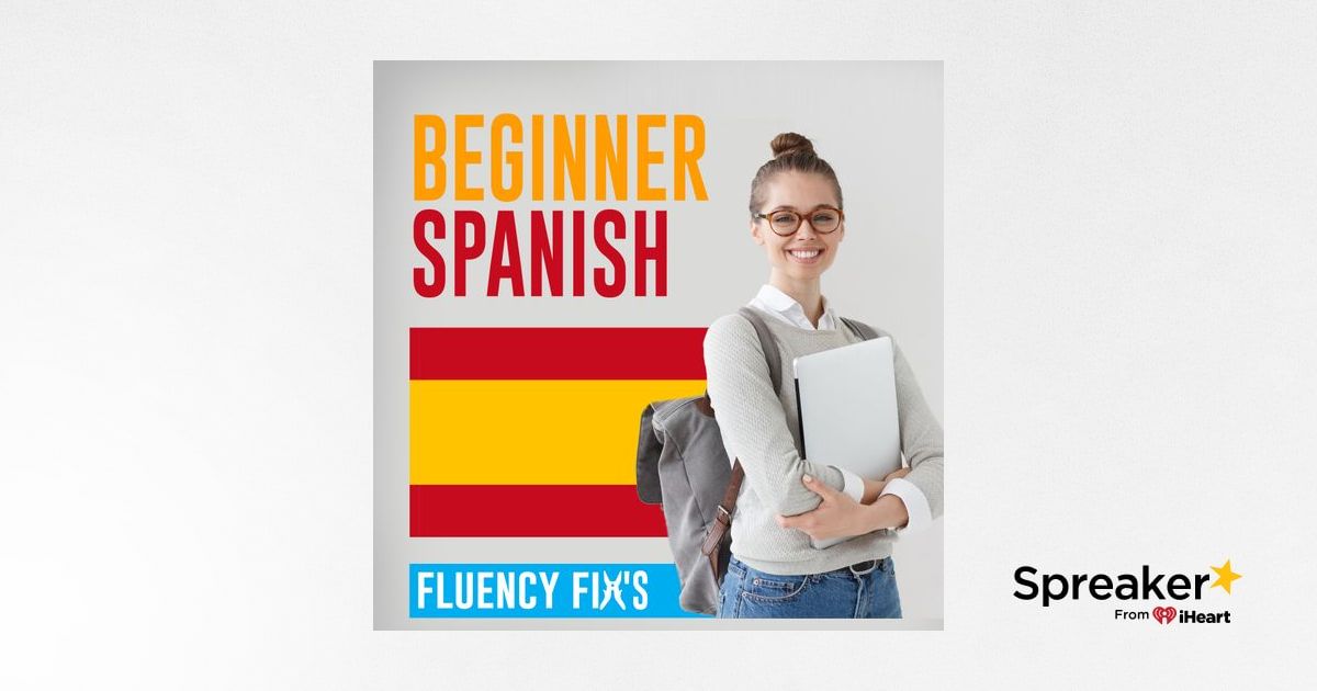 Fluency Fix's Beginner Spanish