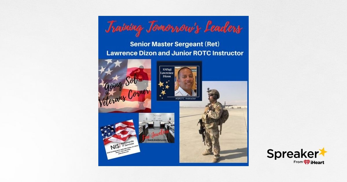 Training Tomorrow's Leaders with Senior Master Sgt (Ret) Lawrence Dizon ...