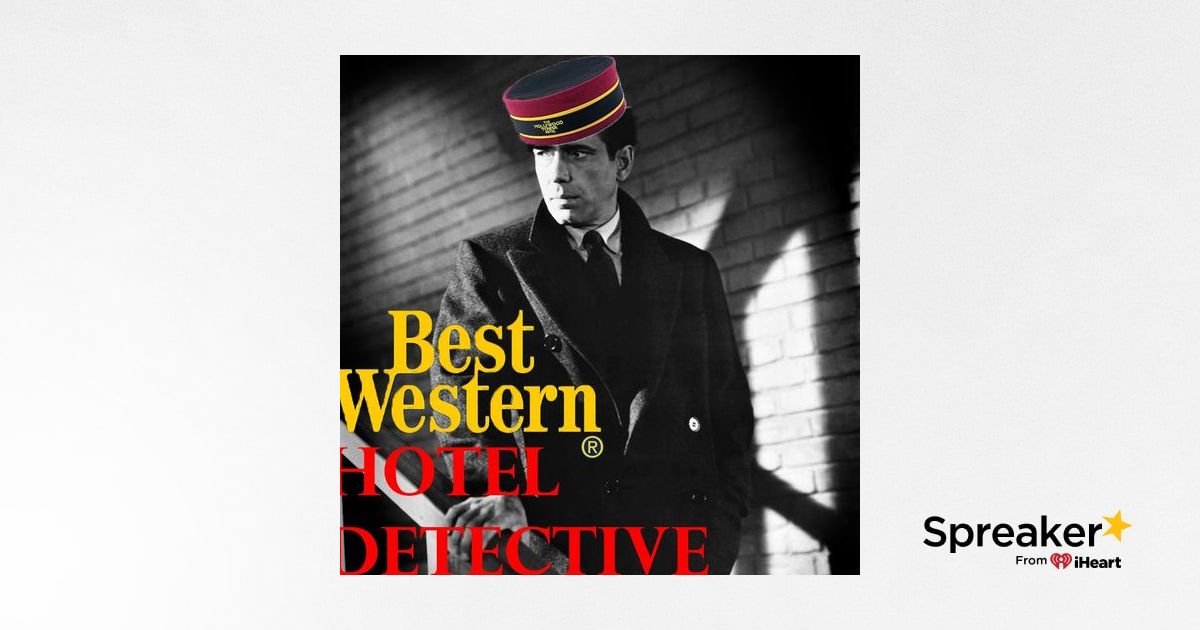 42: Best Western, Hotel Detective