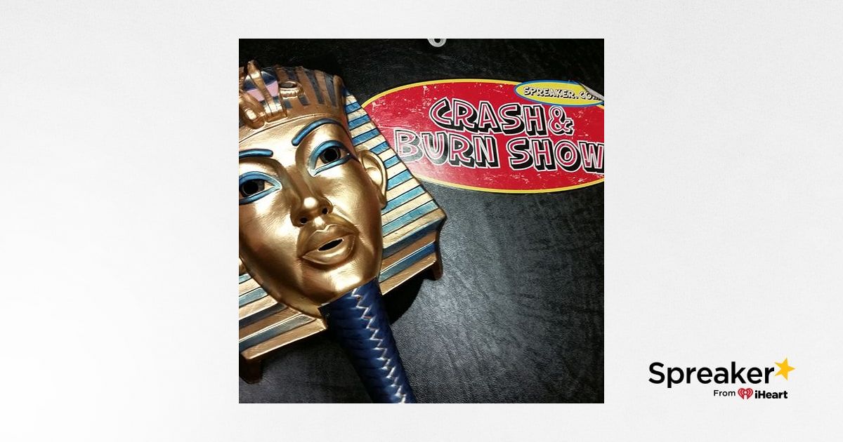 Crash & Burn Show