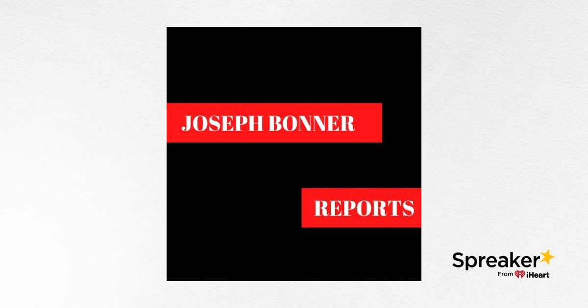 Joseph Bonner Reports